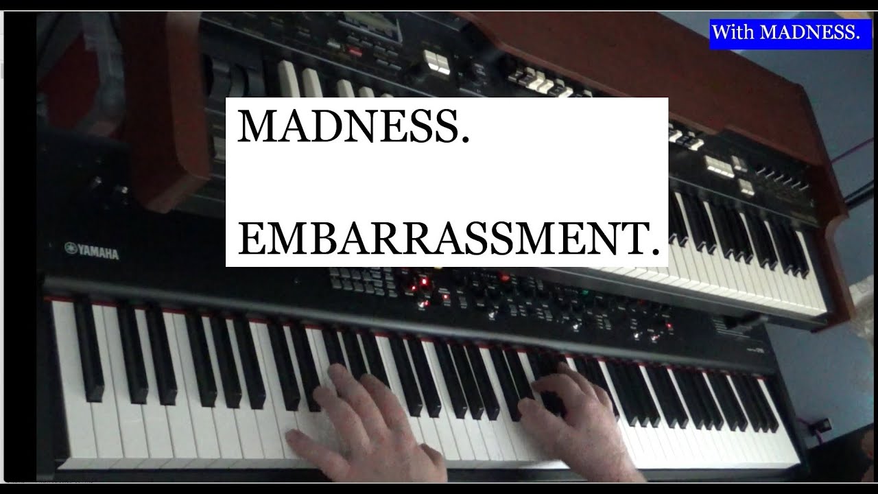MADNESS. `EMBARRASSMENT`. Live piano cover of the 1980 Madness single ...