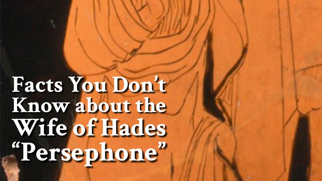 Unveiling the Lesser-Known Truths about Hades' Wife, Persephone - YouTube