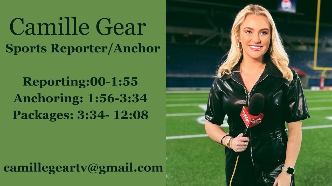 Camille Gear Sports Reporter/Anchor Reel 2024 - YouTube