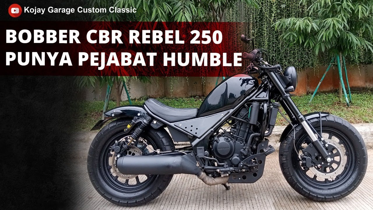 Bobber CBR Rebel 250 Punya Pejabat Baik Hati - Kojay Garage - YouTube