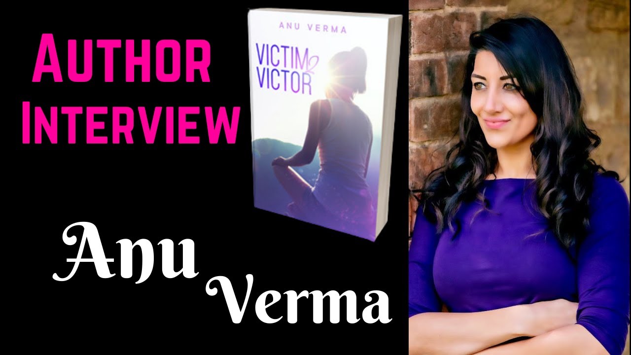 Author Interview - Anu Verma and Dr Melissa Caudle: Victim 2 Victor - YouTube