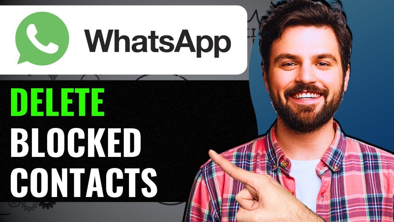 How to Delete Blocked Contacts on WhatsApp 2024 Step by Step - YouTube