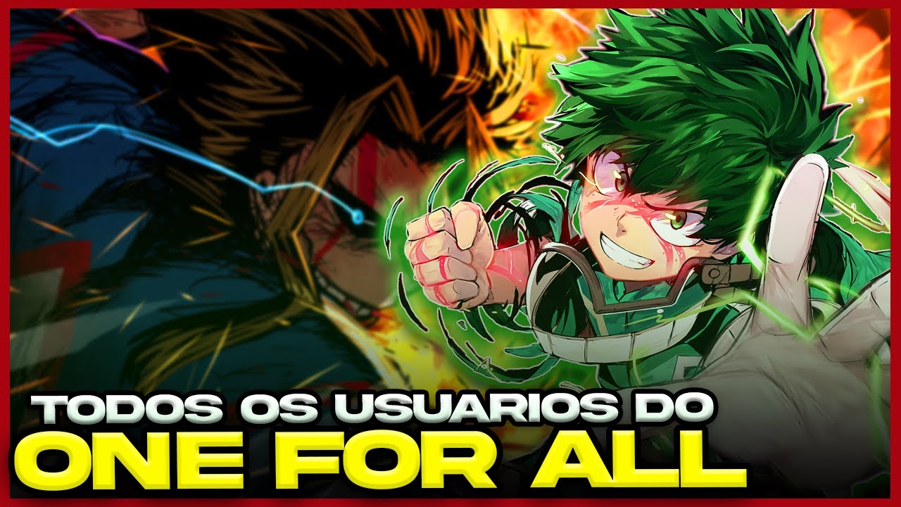 My Hero Academia: TODOS OS USUÁRIOS DO ONE FOR ALL - Descubra a ...