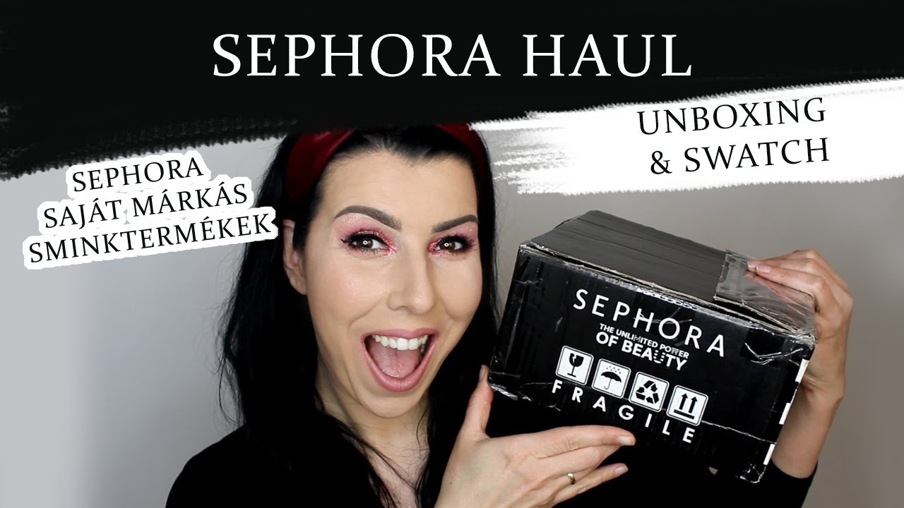 SEPHORA SMINK HAUL // Unboxing & Swatch // - Sephora saját márkás ...
