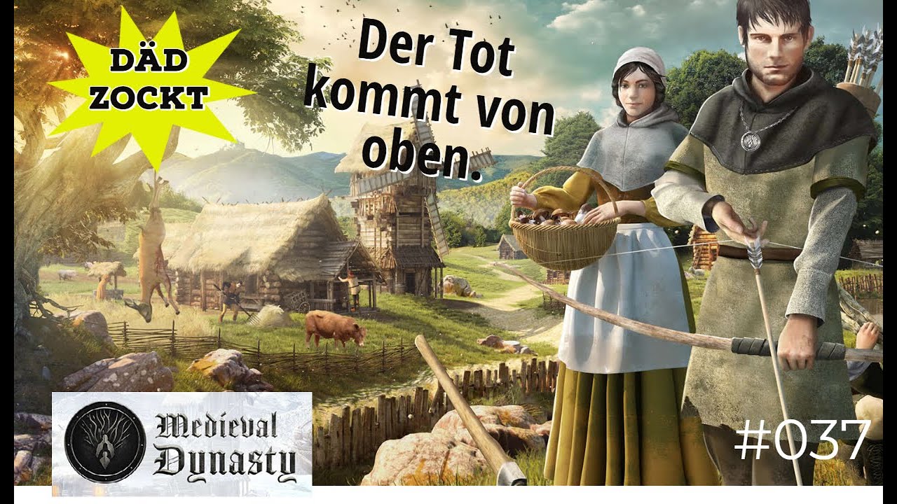 Medieval Dynasty #037 Der Tot kommt von oben - YouTube