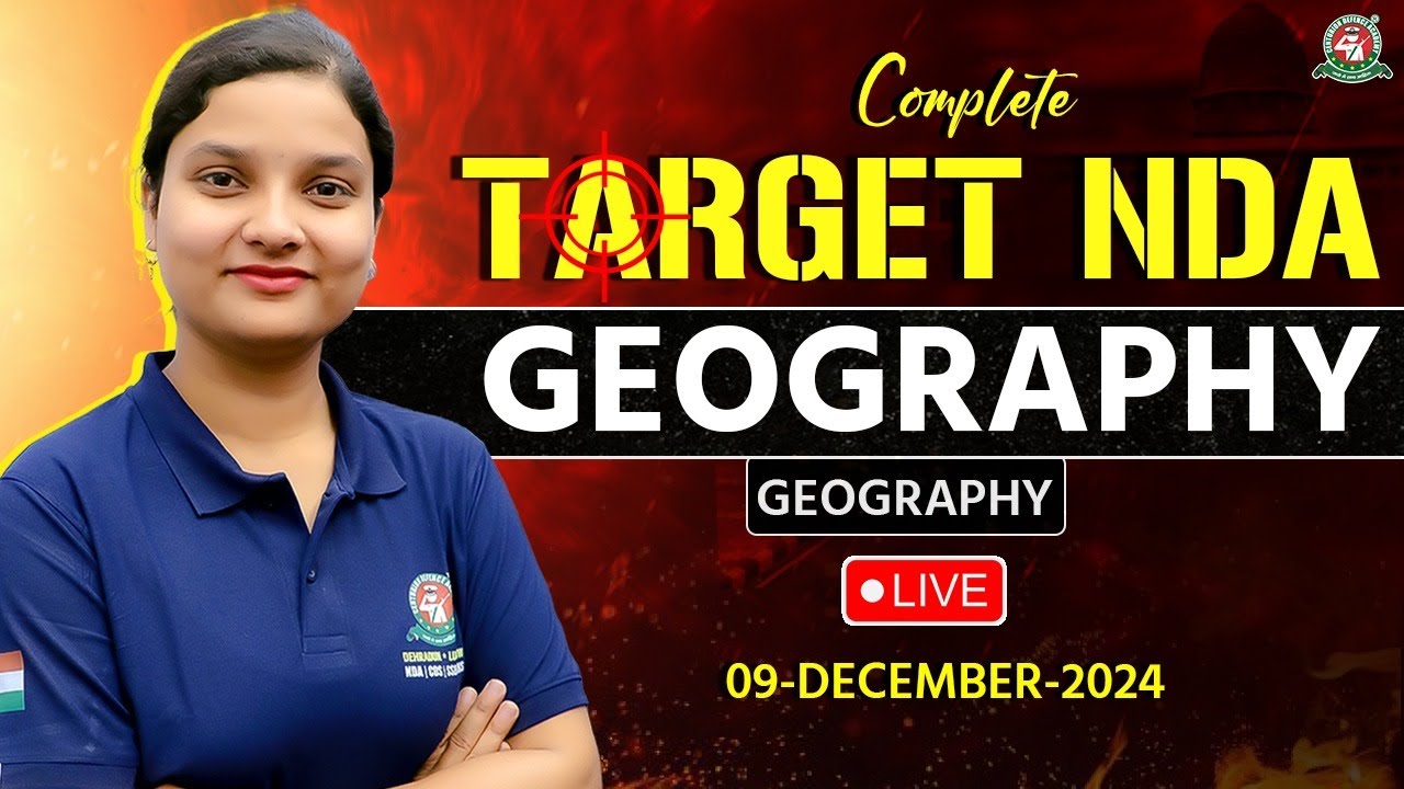 Target NDA 1 2025 I Geography👉Geography Part - 1 "LIVE"🔥Class | Geography Tutorial 2024 - YouTube