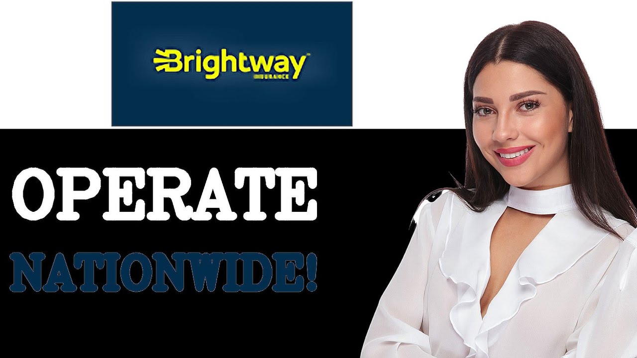 Does Brightway Insurance Operate Nationwide (2025) - YouTube