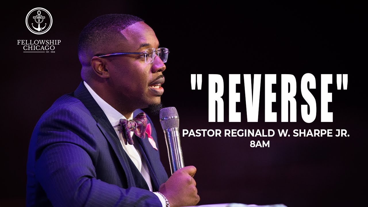 8 am "Reverse" Pastor Reginald Sharpe Jr. October 30, 2022 - YouTube