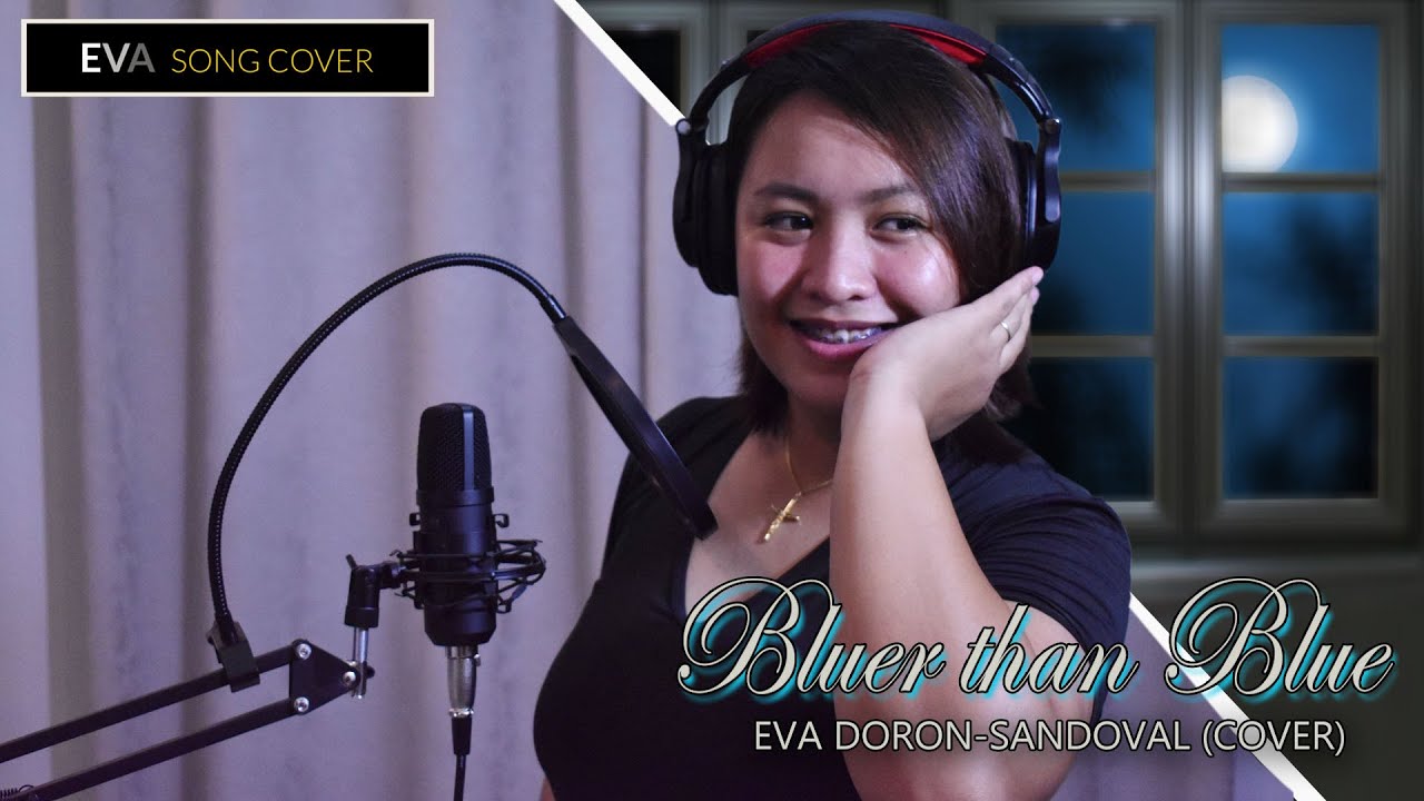 BLUER THAN BLUE (raw cover by Eva Doron- Sandoval) - YouTube