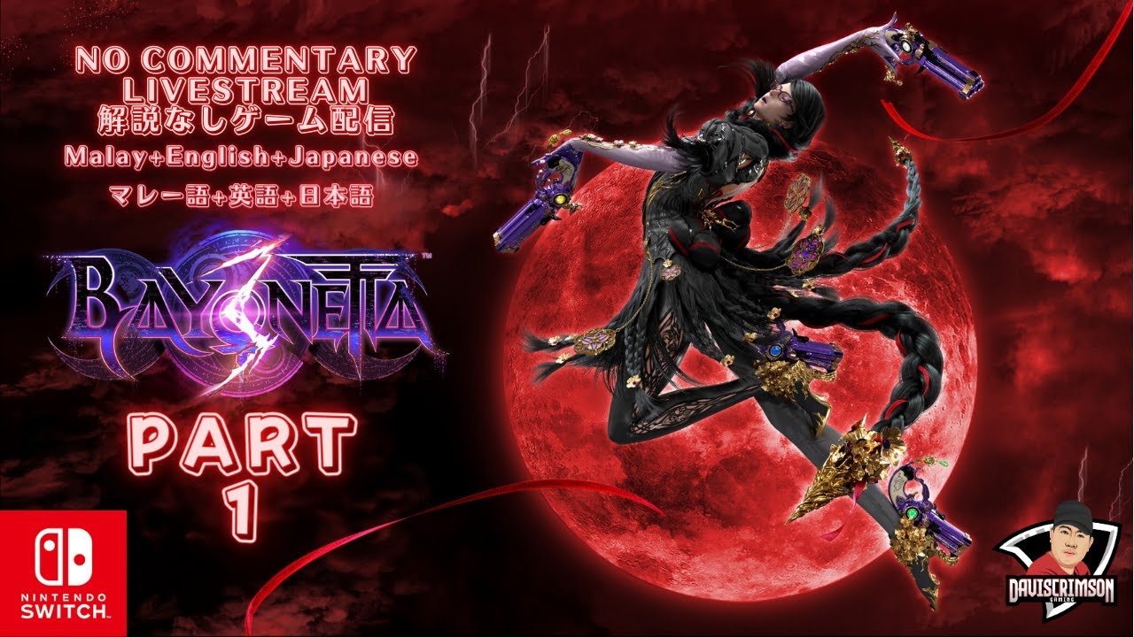 (MY/ENG/JPN) Bayonetta 3 (Switch) | PART 1 | Japanese DUB | NO ...