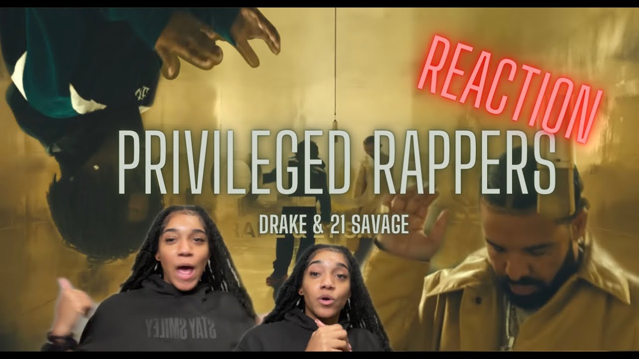 REACTION Privileged Rappers - Drake & 21 Savage - YouTube