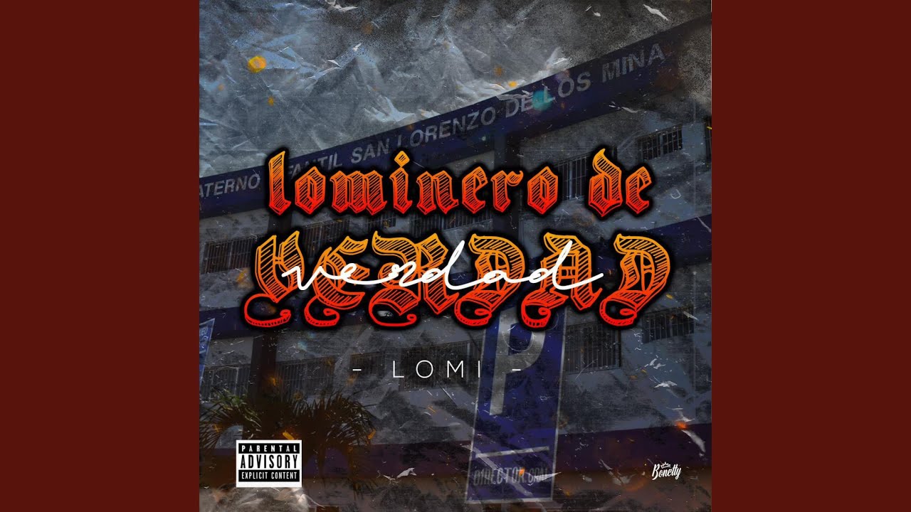 LOMINERO DE VERDAD (feat. LOMI) - YouTube