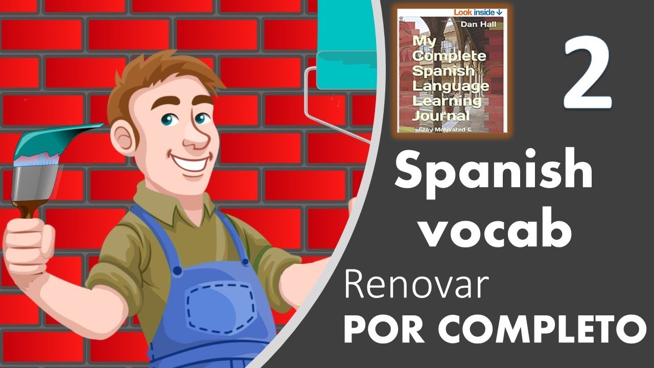 Learn 5 Spanish verbs POR COMPLETO. Part 2 of 7 - YouTube