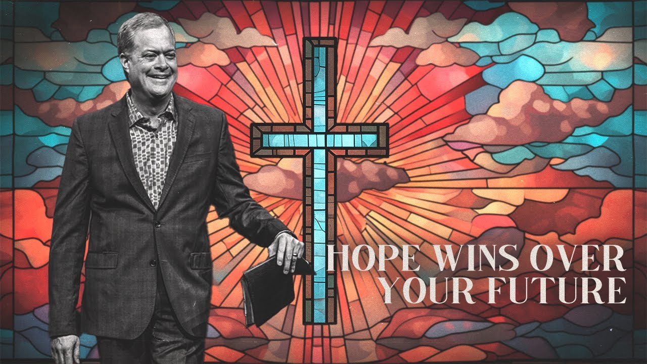 Hope Wins Over Your Future // Dr. Stephen Rummage - YouTube