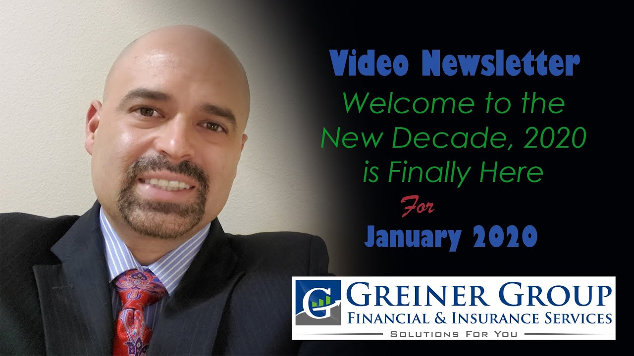 Video Newsletter 2020-01: Welcome to the New Decade, 2020 is Finally ...