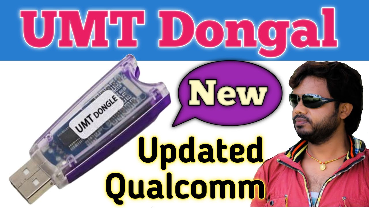 UMT Qualcomm Tool !! Umt dongle latest update setup !! 2020 - YouTube