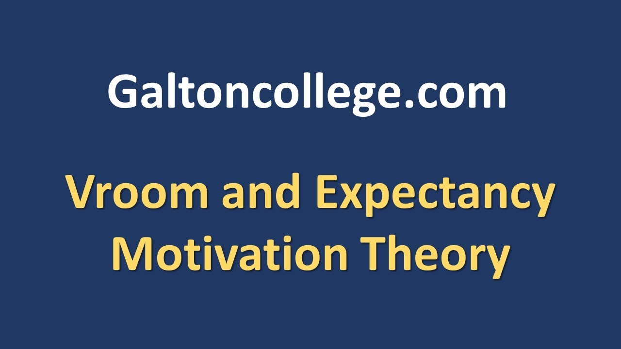 Vroom and Expectancy Motivation Theory - YouTube