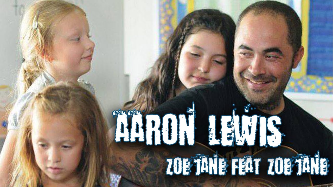 Aaron Lewis - Zoe Jane w/ Lyrics - YouTube