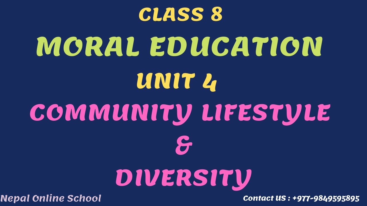 Class 8 Moral Education Unit 4 Community Lifestyle and diversity ...