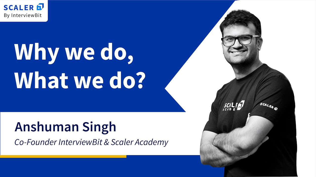 Scaler: Why we do, what we do. - YouTube