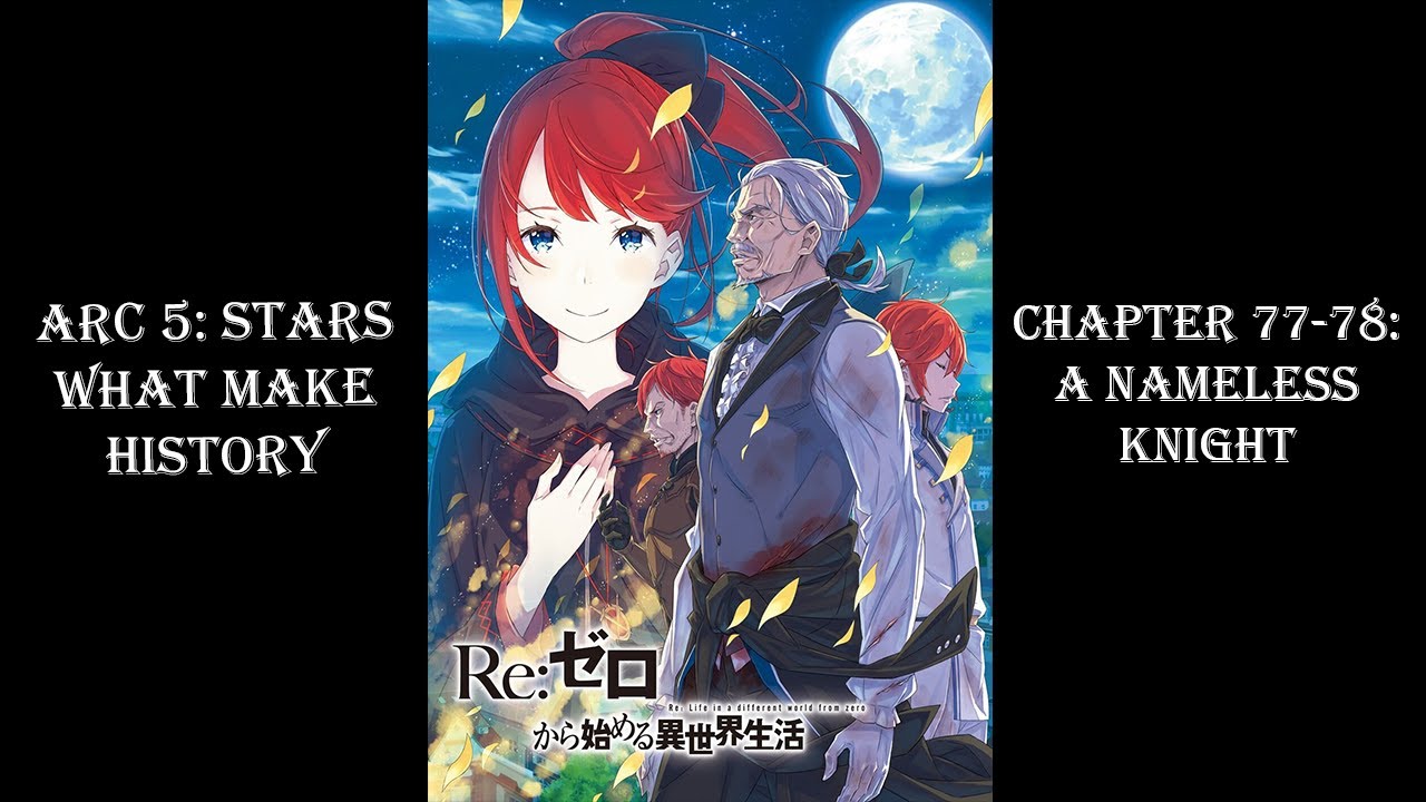 Re:Zero Web Novel | Arc 5 | Chapter 77-78: A Nameless Knight - YouTube