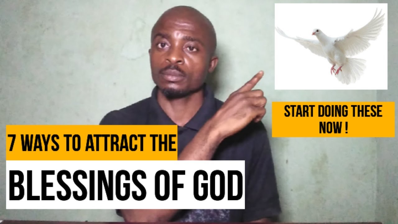 7 Ways You Can Attract The Blessings Of GOD In Your Life | How To ...