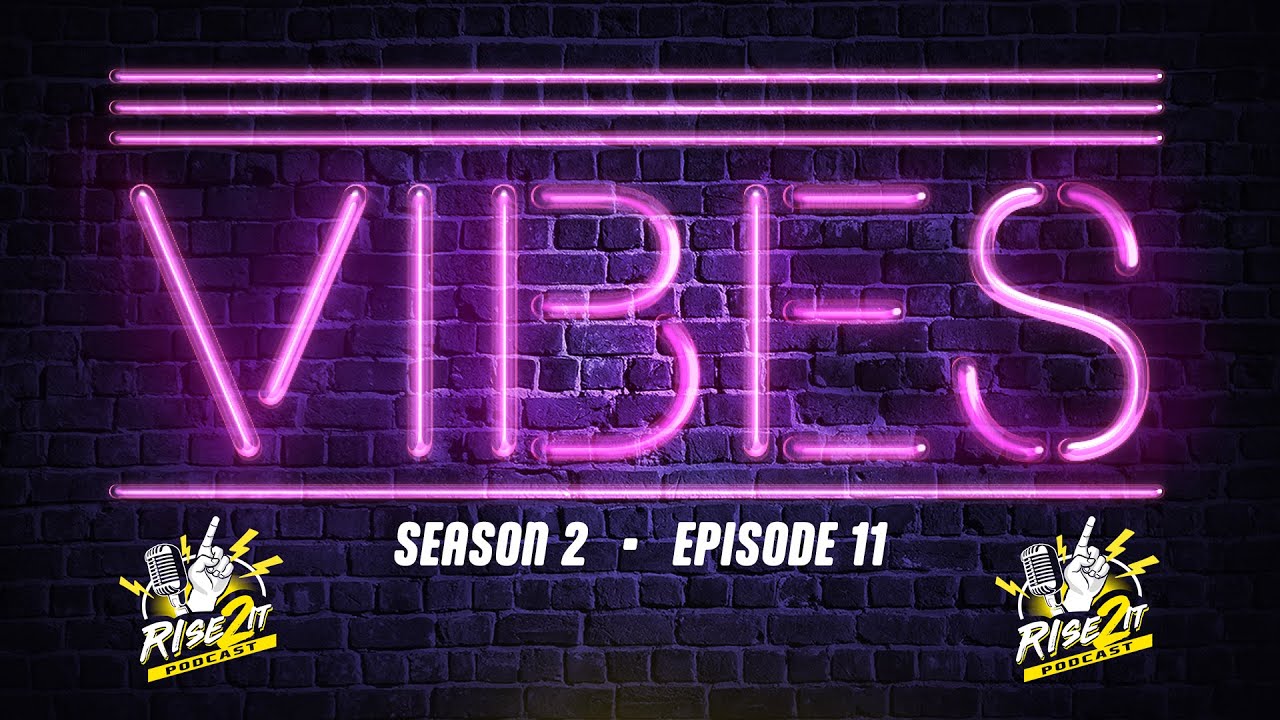 S2-EP11: "VIBES" - YouTube