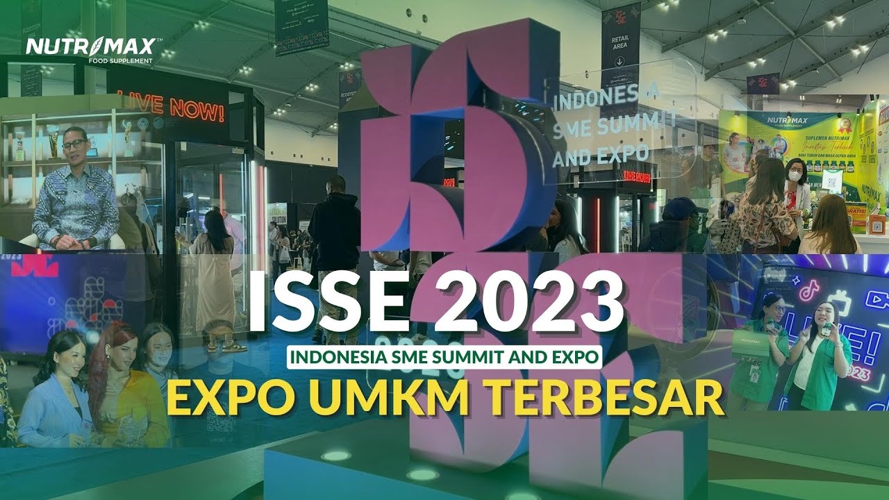 ISSE 2023 Indonesia SME Summit and Expo UMKM Terbesar - YouTube