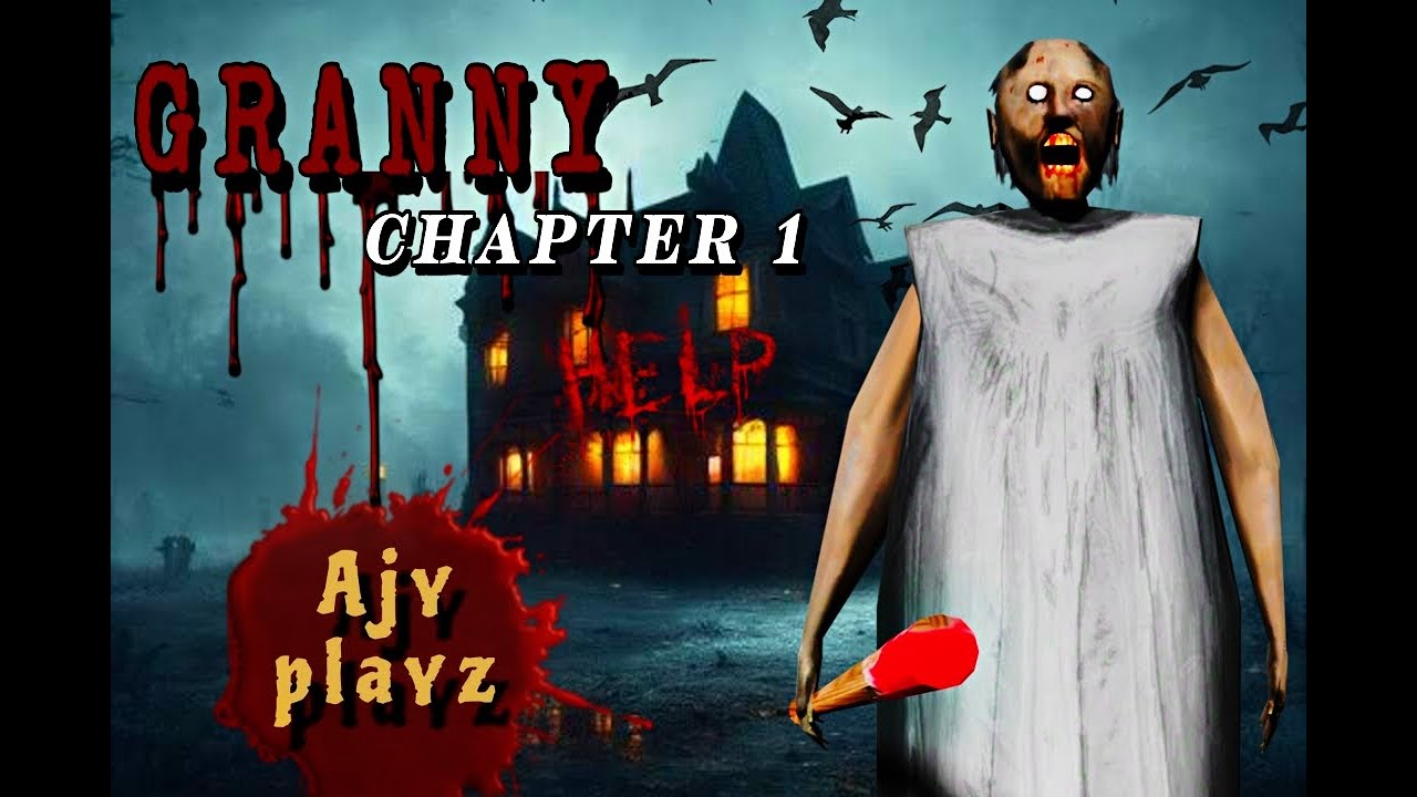 GRANNY CHAPTER 1|CHAPTER 1|HORROR GAME|GRANNY LIVE |AJY PLAZZ #granny ...