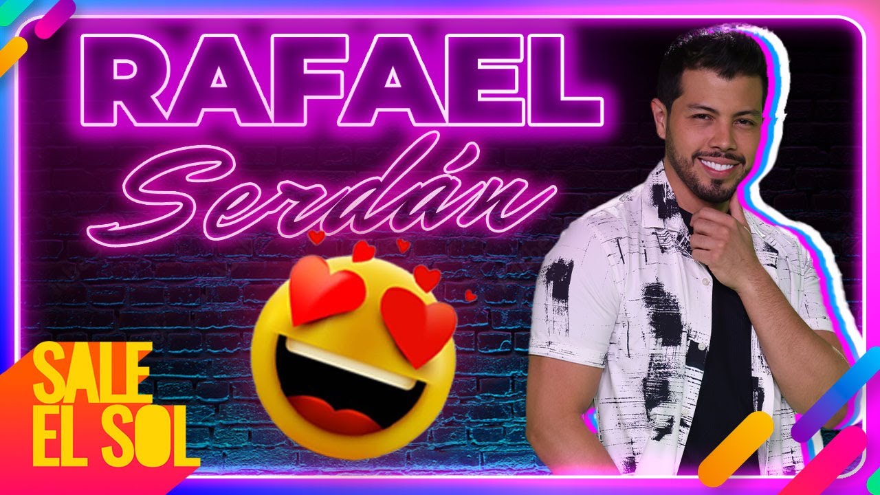 ¡Rafael Serdán se UNE a nuestra querida familia! | Sale el Sol - YouTube