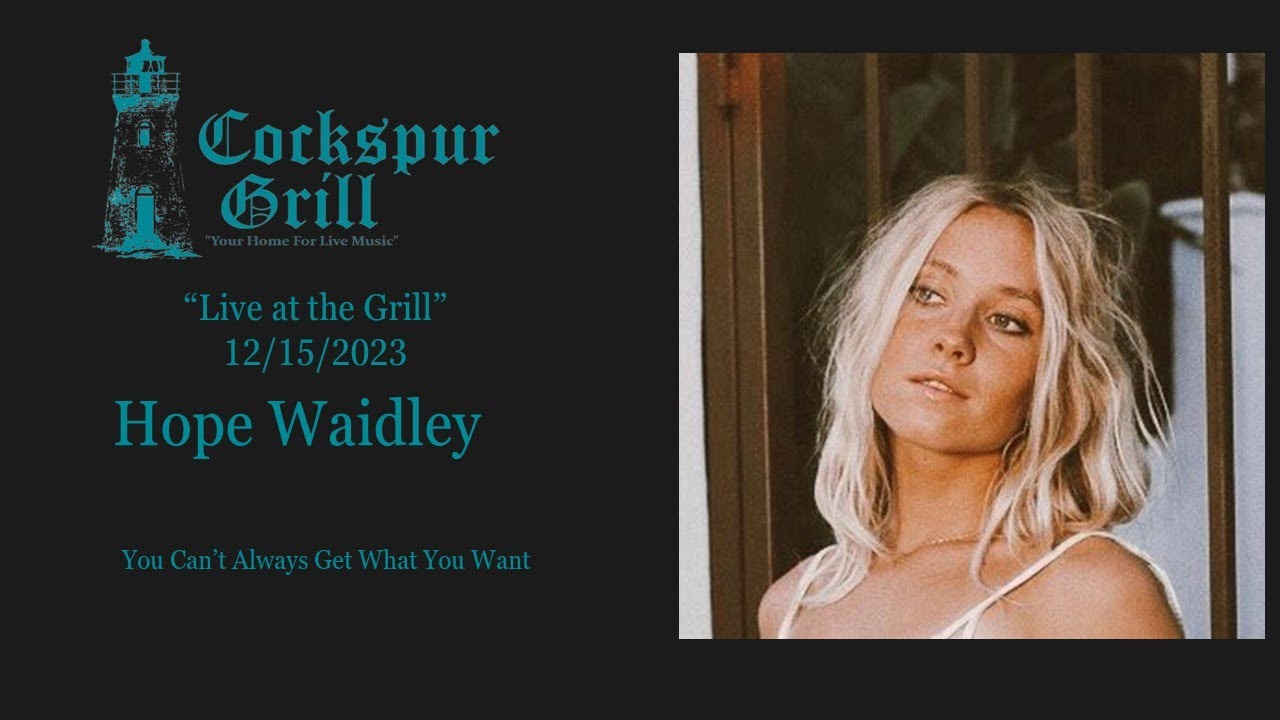 Hope Waidley - You Can't Always Get What You Want (live) - YouTube