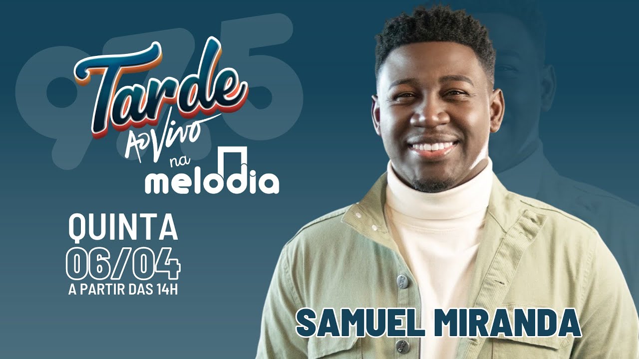SAMUEL MIRANDA Ao Vivo no TARDE MAIOR - YouTube