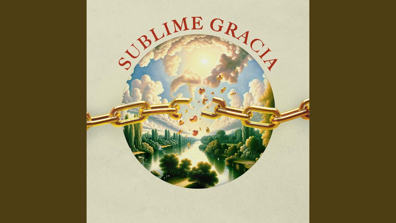 Sublime Gracia - YouTube