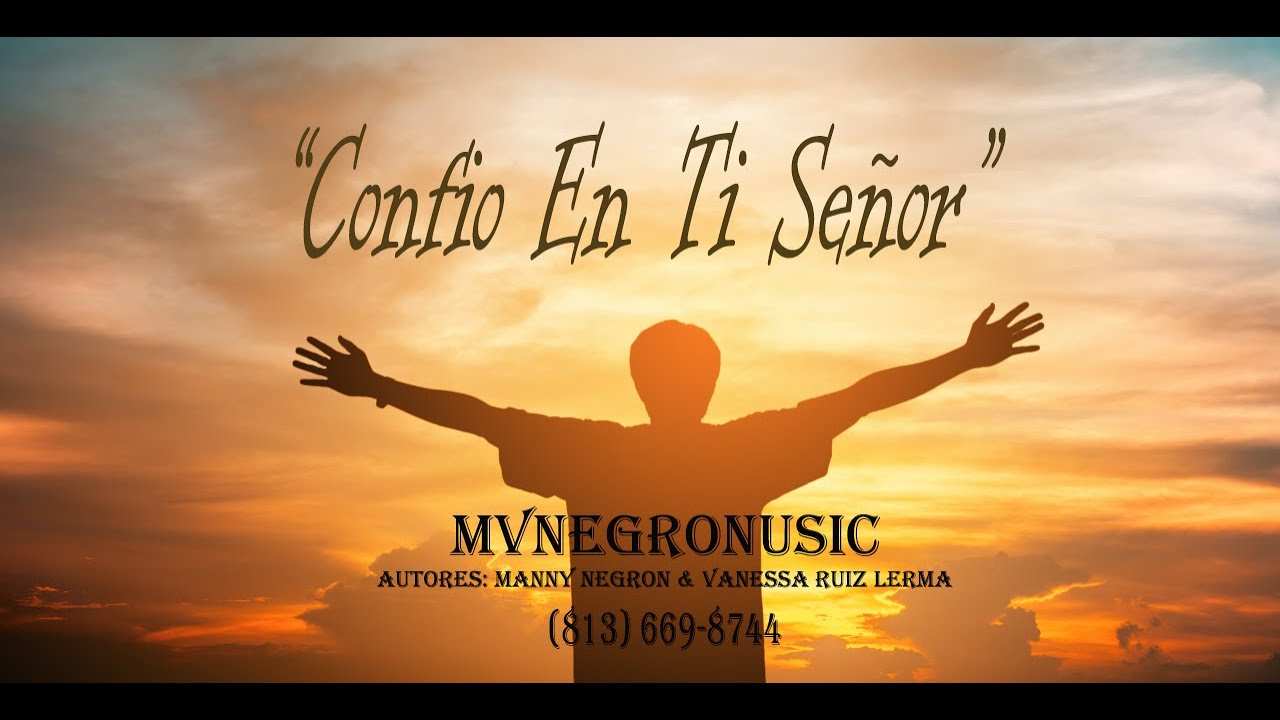 CONFIO EN TI SEÑOR - YouTube
