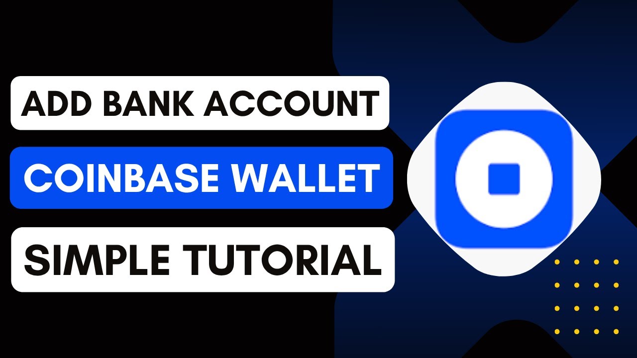 How to Add Bank Account to Coinbase Wallet - YouTube