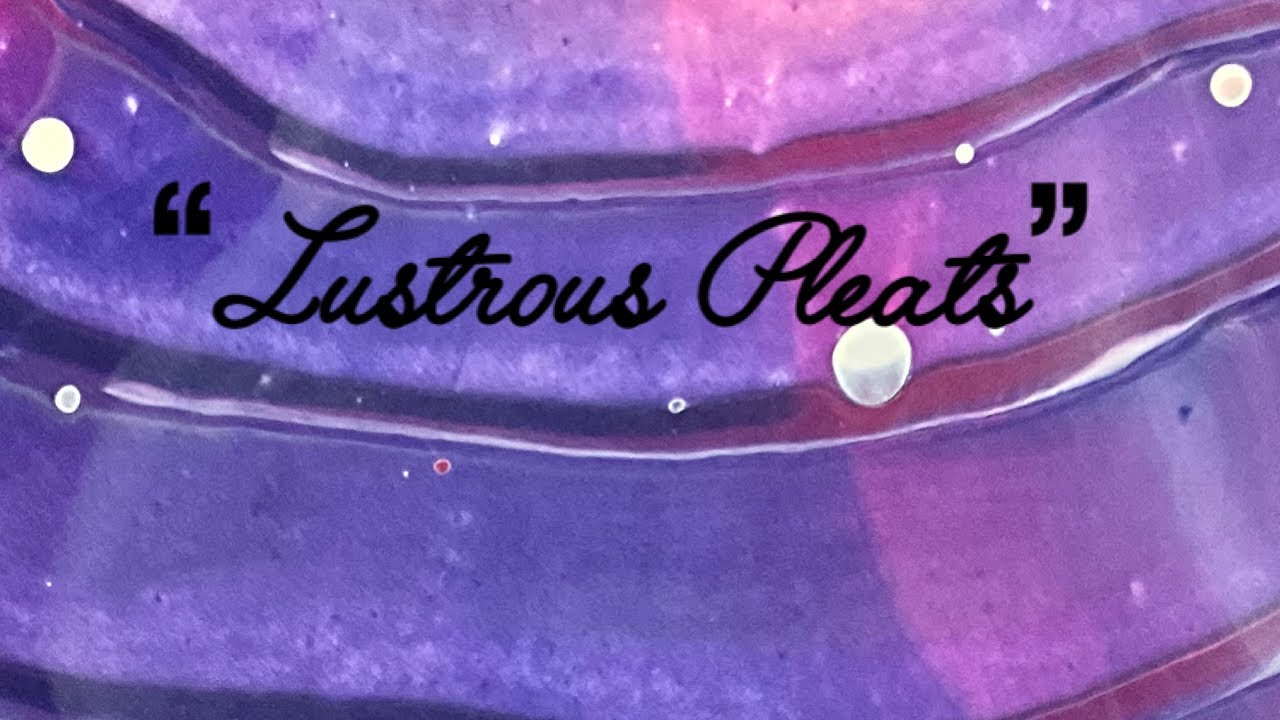 Enhance Your Acrylic Pour Style with "Lustrous Pleats" - YouTube