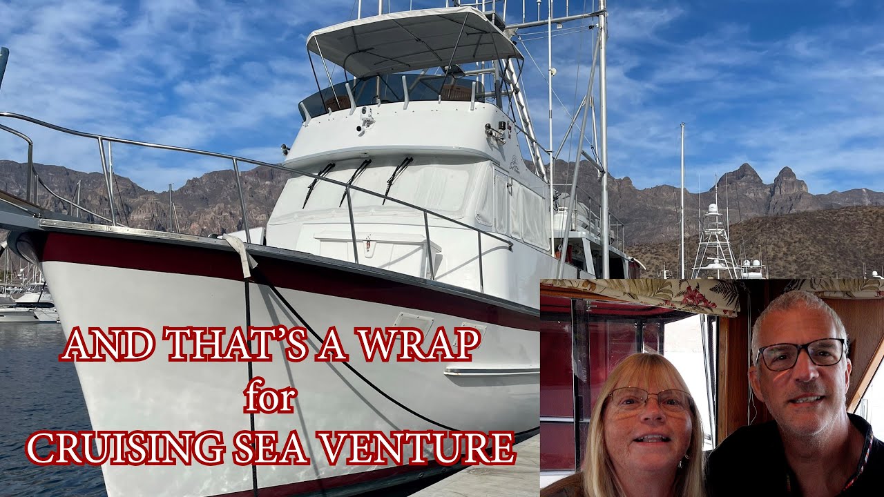 AND THAT'S A WRAP for Cruising Sea Venture - EP 198 - YouTube
