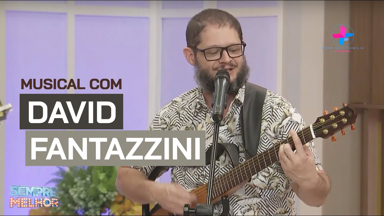 Musical com David Fantazzini - YouTube