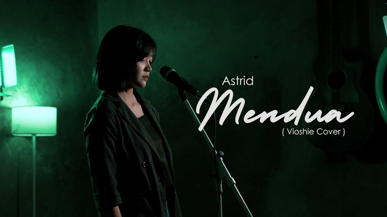 ASTRID - MENDUA ( VIOSHIE COVER ) - YouTube