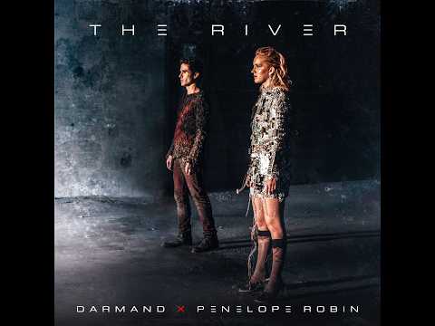 Darmand x Penelope Robin - The River