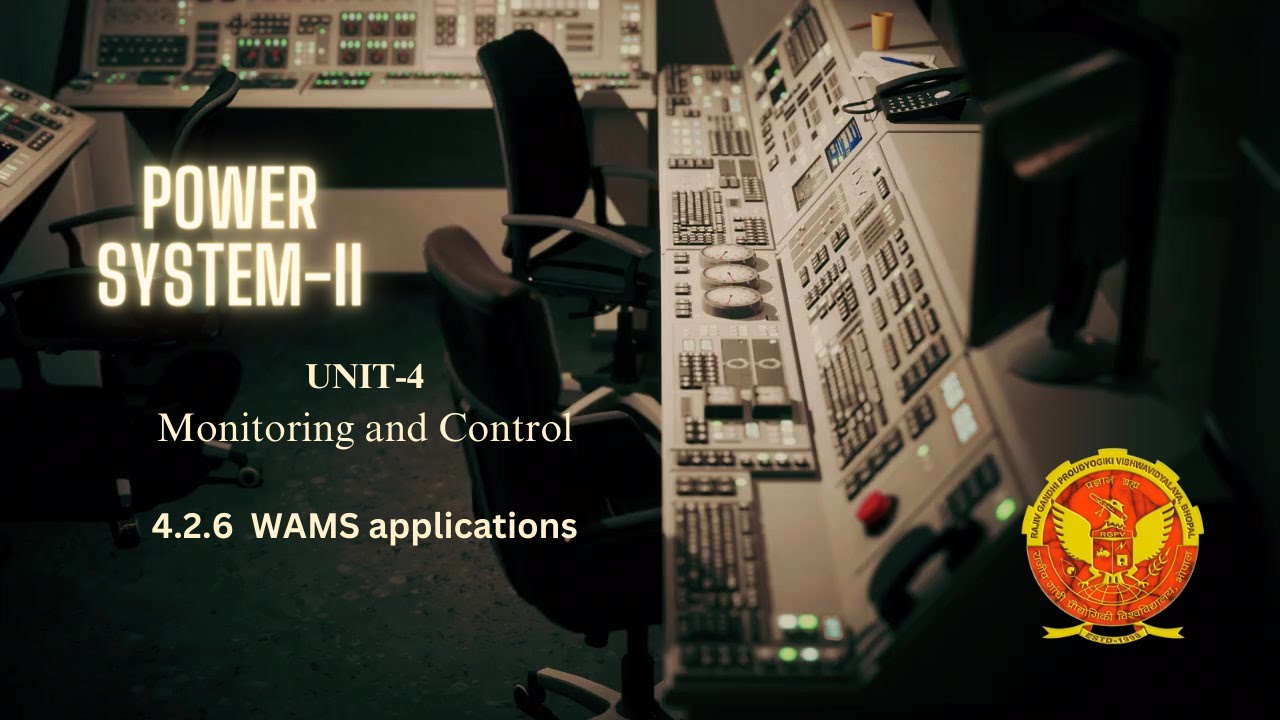 4.2.6 WAMS Applications | EE602 | - YouTube