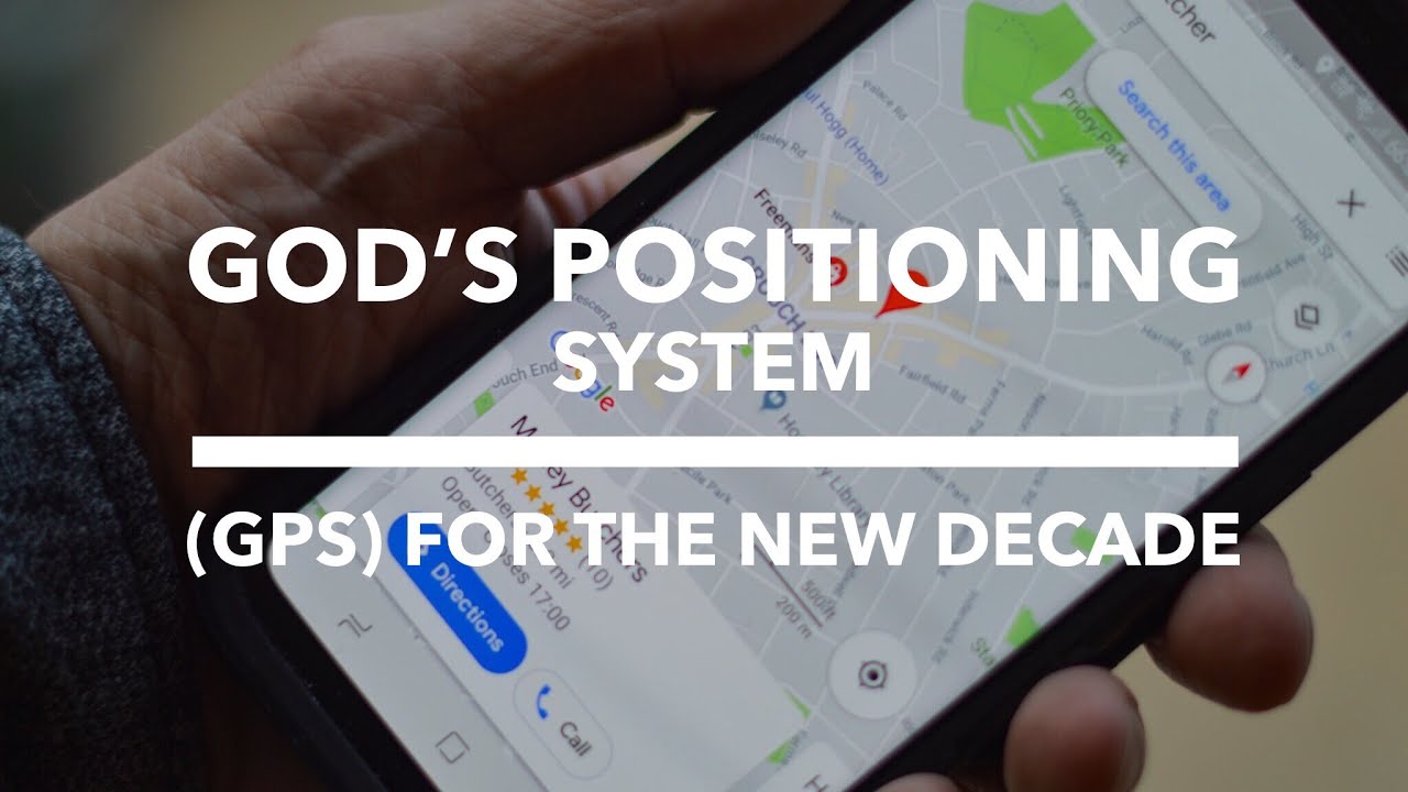 God's Positioning System GPS for the New Decade teaching by Pastor ...