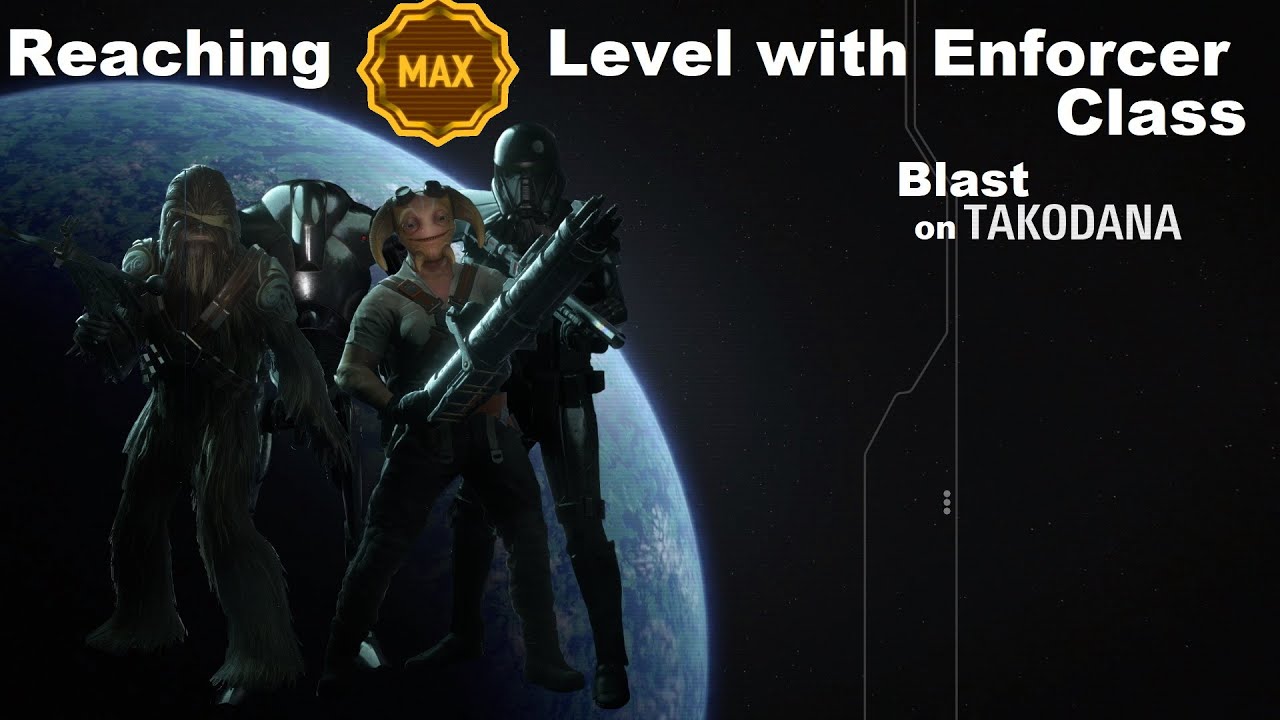 MAX Level (1000) Enforcer Class | Star Wars Battlefront 2 Blast ...