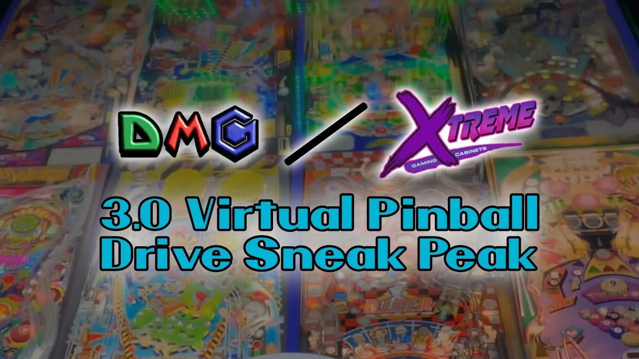 3.0 Xtreme Virtual Pinball Drive Sneak Peak + Small Update - YouTube