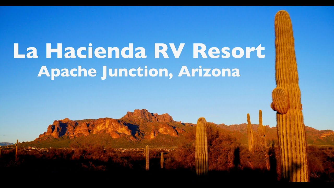 La Hacienda RV Resort, Apache Junction, AZ - YouTube
