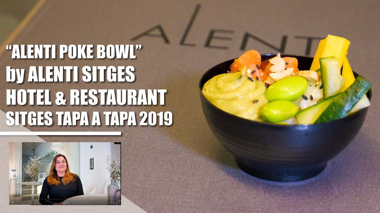 Alenti Sitges Tapa a Tapa 2019 - Alenti Poke Bowl - YouTube