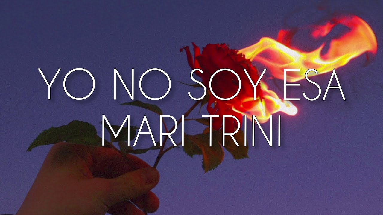 Yo No Soy Esa - Mari Trini (Letra/Lyrics) - YouTube