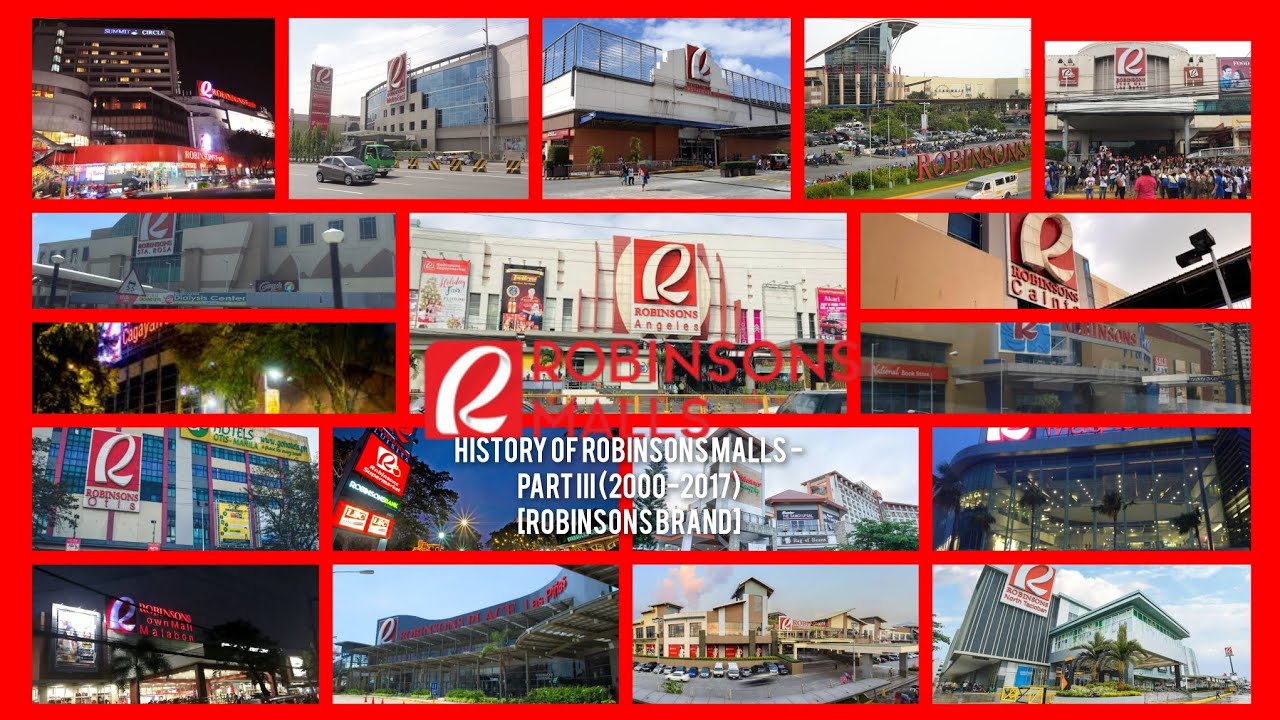 History of Robinsons Malls - PART III (2000-2017) [Robinsons Brand ...