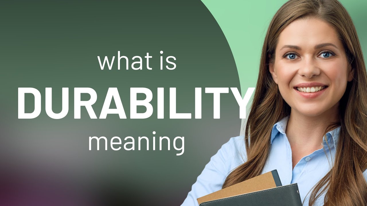 Durability • definition of DURABILITY - YouTube