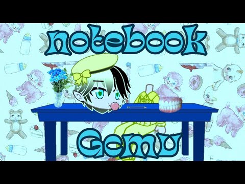•Notebook• /// Gcmv /// Melanie Martinez /// Gacha /// After School ...